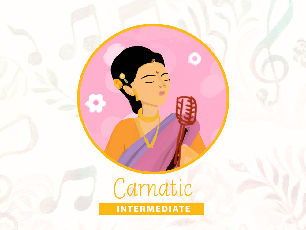 Carnatic Vocal - Intermediate - Level 3 - Swaramrit Music Academy